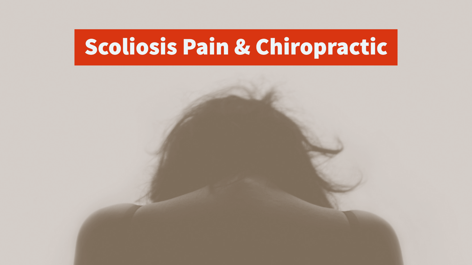 VIDEO: Scoliosis Pain and Chiropractic | Chironexus News